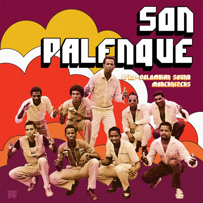 Son Palenque - Afro-Colombian Sound Modernizers (2xLP) – Salvaje Music ...